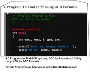 4 C Programs Find GCD and LCM - EasyCodeBook.com