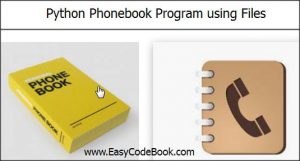 Python File Phonebook Program - EasyCodeBook.com